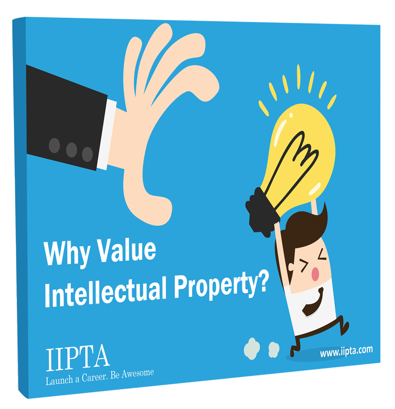 Free E-Book : Why Value Intellectual Property? - IIPTA Free E-Book : Why Value Intellectual Property? - IIPTA